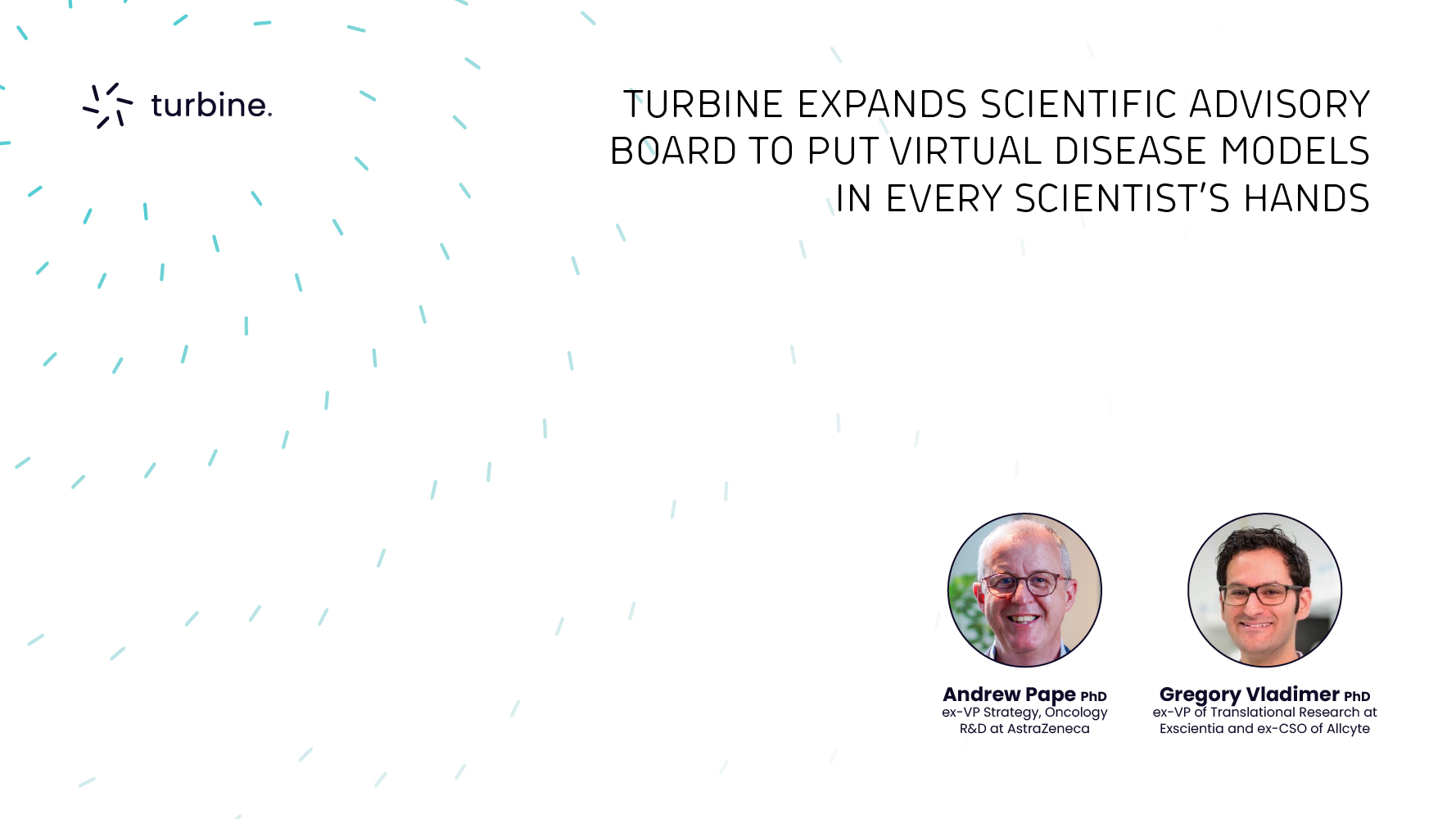 Turbine Expands Scientific Advisory Board to Put Virtual Disease Models ...